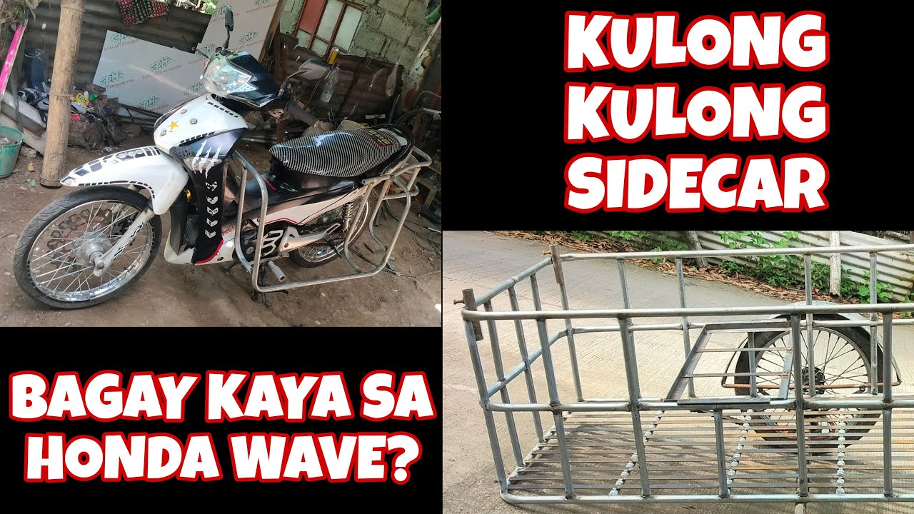 KULONG KULONG SIDECAR BAGAY KAYA SA HONDA WAVE | ALAMIN - YouTube
