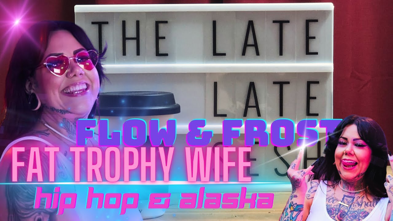 Flow & Frosts: Fat Trophy Wife Blazes Through Hip Hop, Weed & Alaska ...