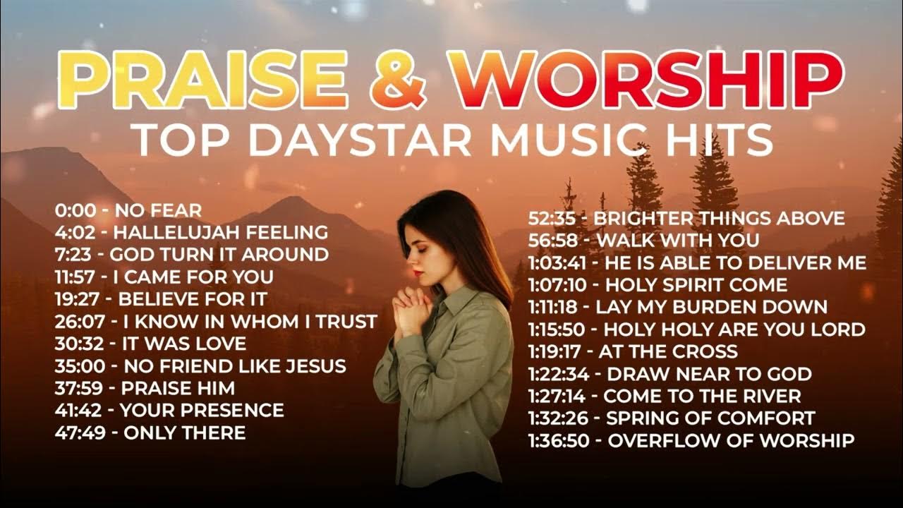 Daystar Music // Praise and Worship Music Playlist - YouTube