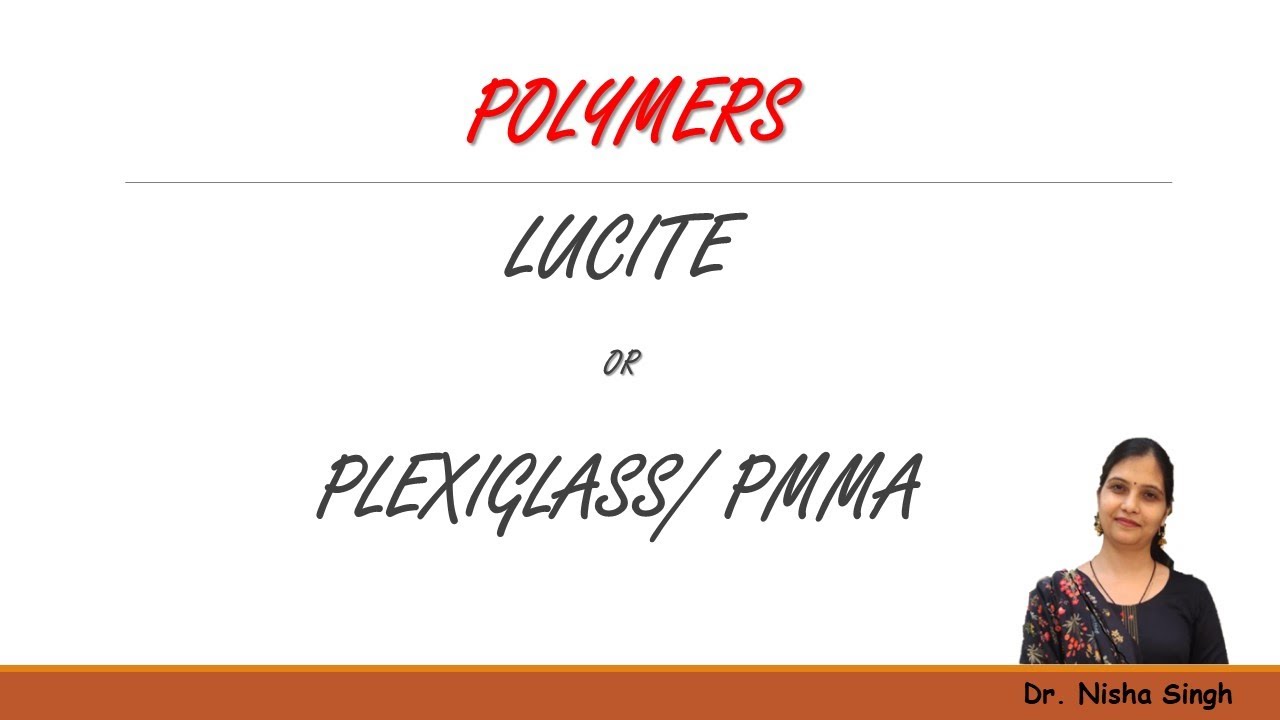 LUCITE || PLEXIGLASS || PMMA || TYPE OF ADDITION POLYMER || By Dr ...