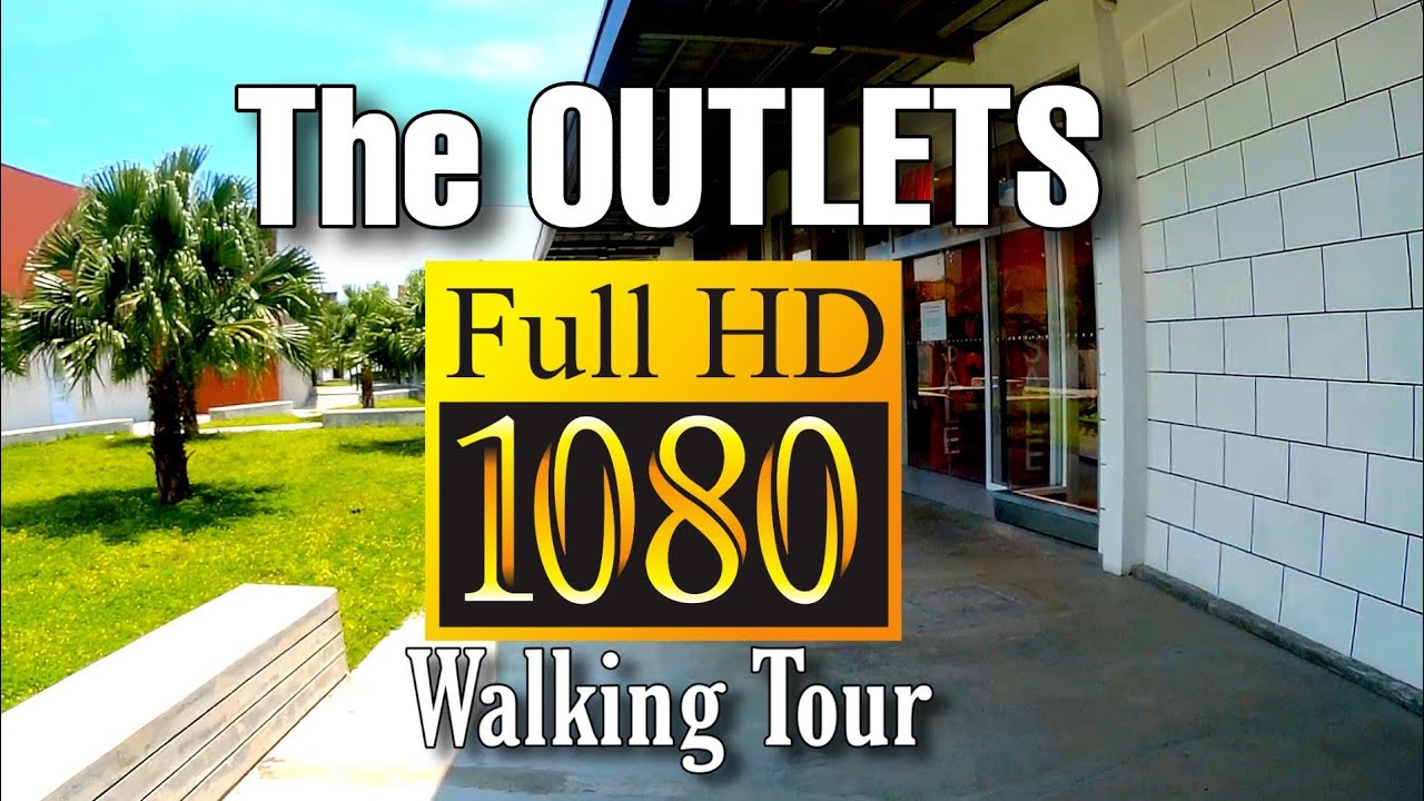 The OUTLETS - Lipa Full HD Walking Tour | Original Color and Sound ...