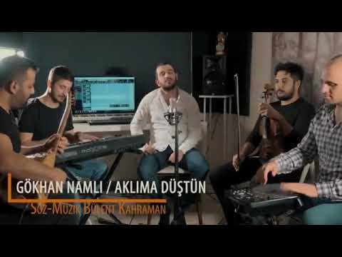 Gökhan Namlı Aklıma Düştün 2019 YENİ