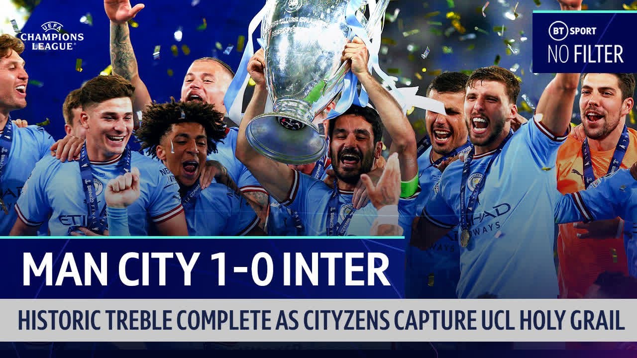No Filter UCL: Man City 1-0 Inter 🎥 Historic Treble Complete As ...