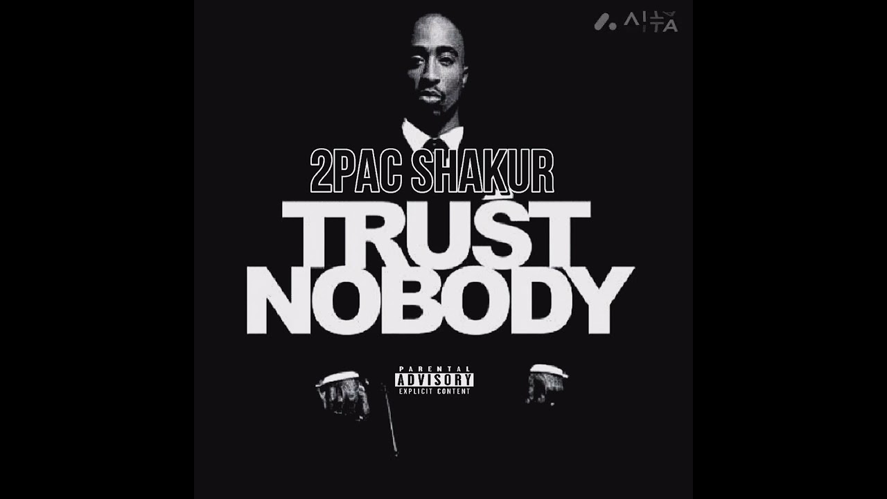 Trust No One Tupac