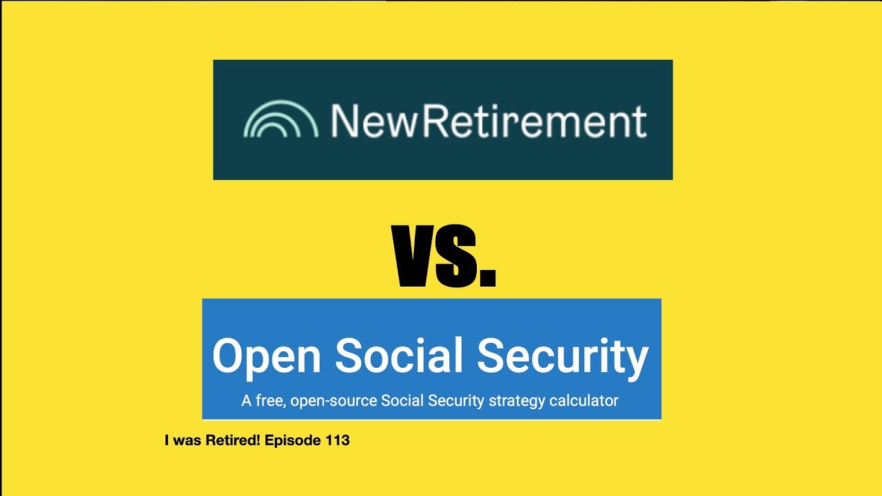 NewRetirement vs Open Social Security - YouTube