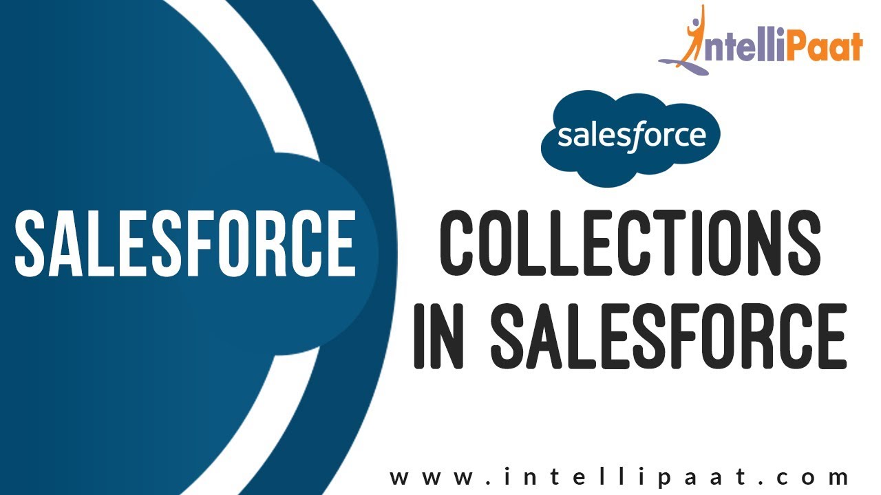 Collections in Salesforce | salesforce Tutorial | Salesforce for ...