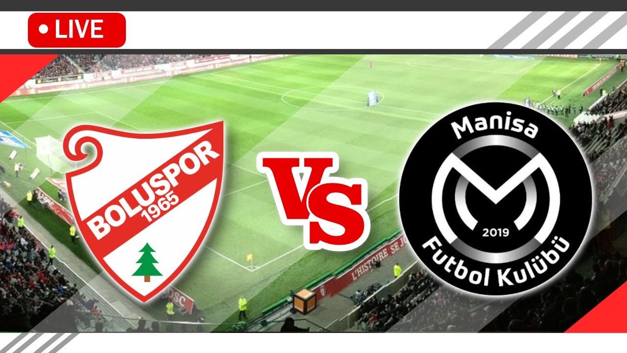 🔴Boluspor vs Manisa Futbol Kulübü LIVE Match Score Streaming Full HD ...