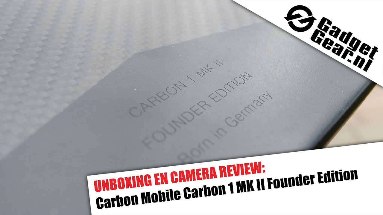Carbon Mobile Carbon 1 MK II Review en Camera Test - YouTube