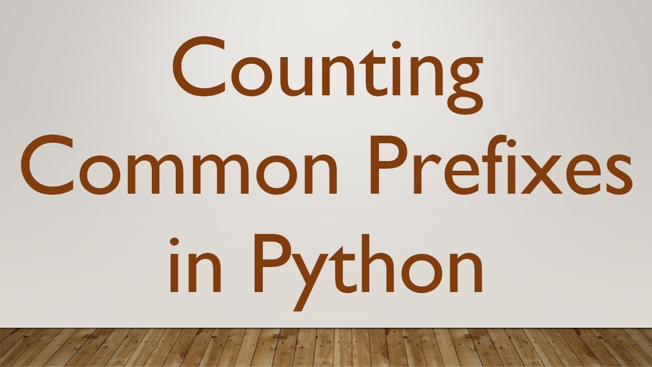 Counting Common Prefixes in Python - YouTube