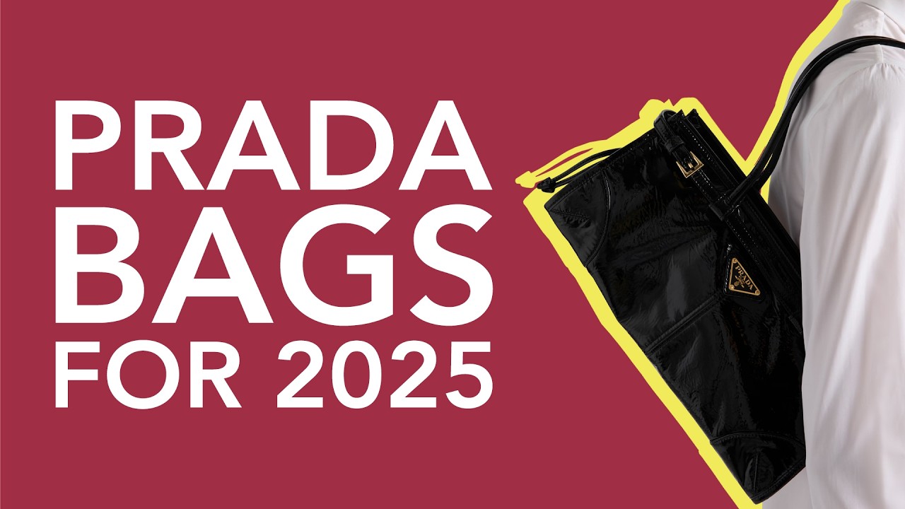 Top 6 Prada Bags to Buy in 2025 - YouTube