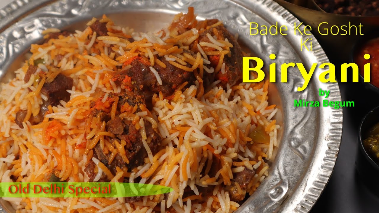 Bade Ke Gosht Ki Biryani | Purani Delhi Special | Achari Biryani Recipe ...