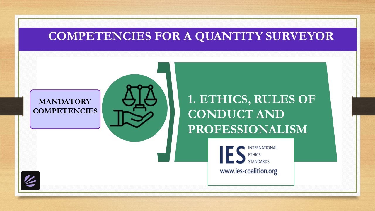 COMPETENCY PART 2- ETHICS ( INTERNATIONAL ETHICS STANDARDS (IES)) - YouTube