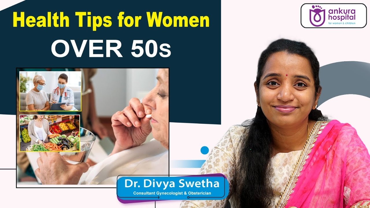Best Health Tips for Women Over 50s || Health Care for Women || Dr ...