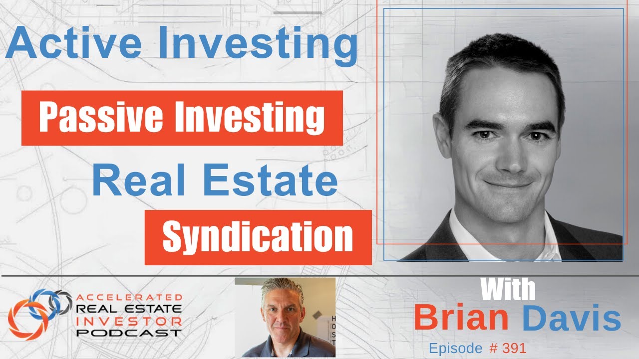 From Active investor to passive investor and real estate syndication ...