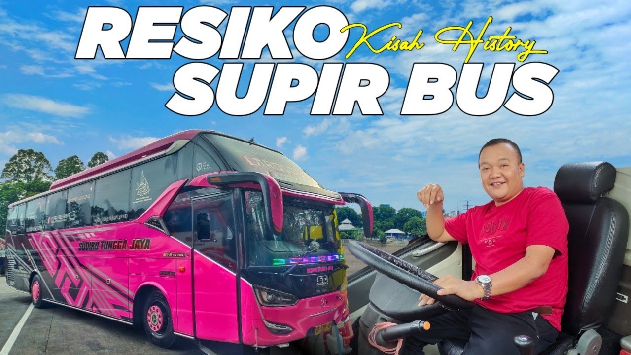 PODCAST 88 || RESIKO SUPIR BUS STJ Kisah Hidup Sopir Bus Sudiro Tungga ...