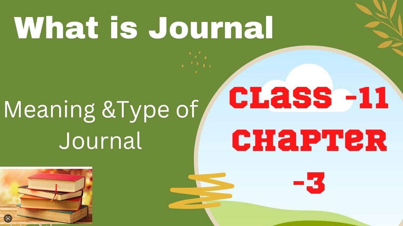 Class 11 || Chapter-3 Journal || Journal Introduction || Journal क्या ...