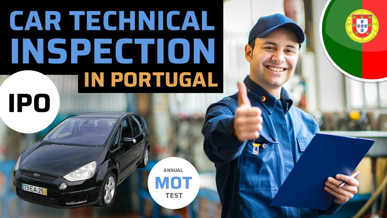 Car Technical Inspection IPO MOT in Portugal - Guide for the ...