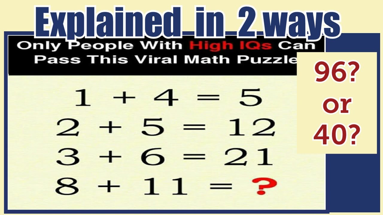 Viral Logical Reasoning Test 1+4=5, 2+5=12, 3+6=21, 8+11=? [IQ Test ...