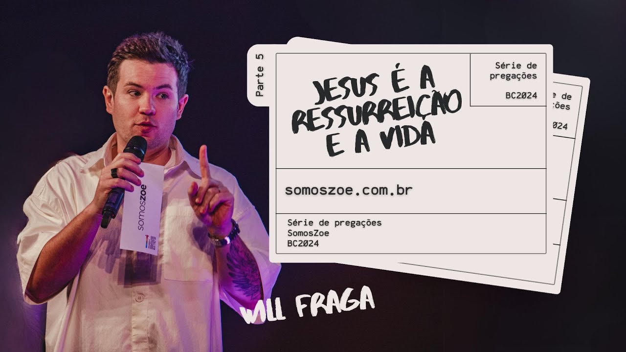 Jesus é a Ressurreição e a Vida - Will Fraga - YouTube