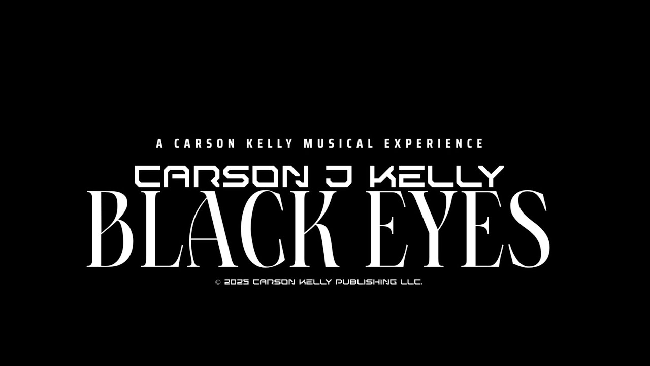 🔥 BLACK EYES – Official Single Announcement 🎵 | Carson J. Kelly - YouTube