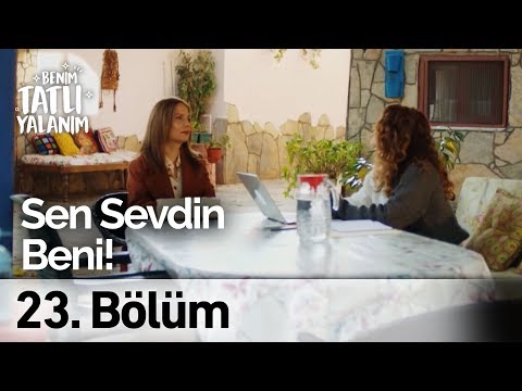 Sen Sevdin Beni | Benim Tatlı Yalanım 23. Bölüm