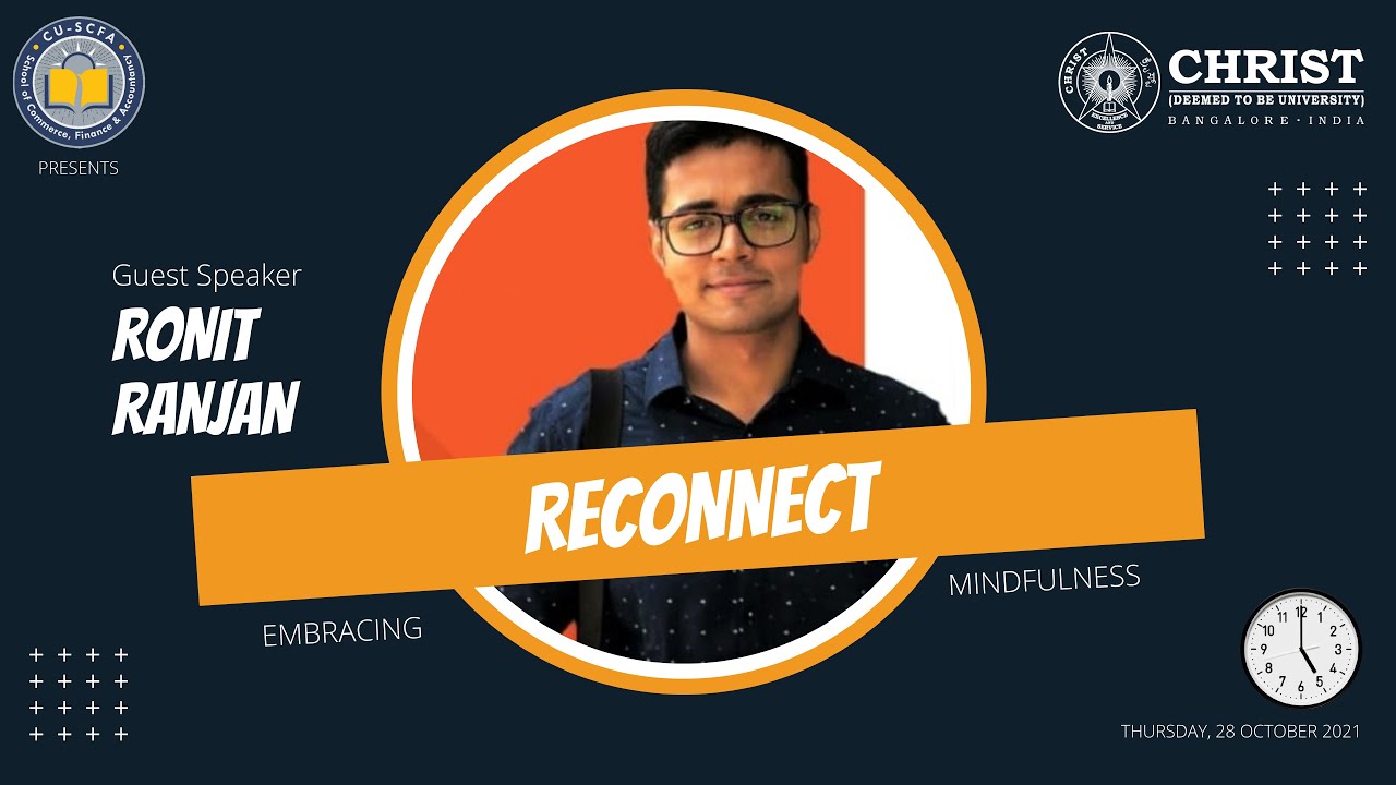 RECONNECT - Embracing Mindfulness with Ronit Ranjan - YouTube