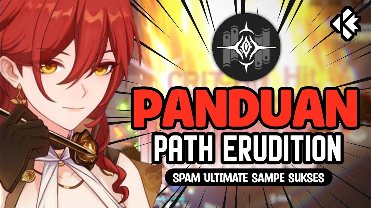 Penjelasan Path Erudition Secara Lengkap & Ringkas Honkai Star Rail ...