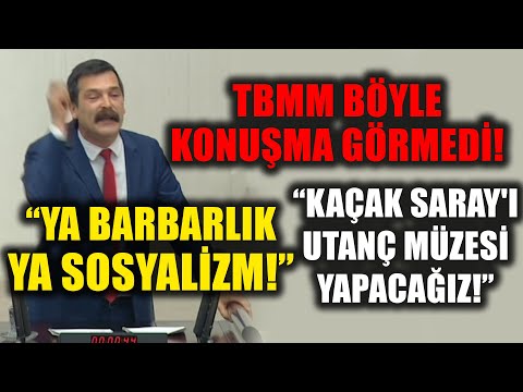 ERKAN BAŞ 'IN KONUŞMASI MECLİS'TE AKP'LİLERİ ÇİLEDEN ÇIKARDI: KAÇAK SARAY'I UTANÇ MÜZESİ YAPACAĞIZ!