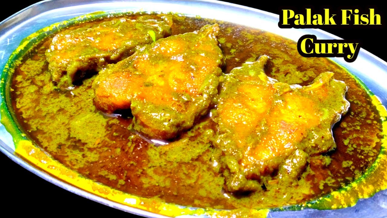 Dhaba Style Saag Wala Fish Curry - ढाबा जैसा पालक फिश करी - Palak Fish ...