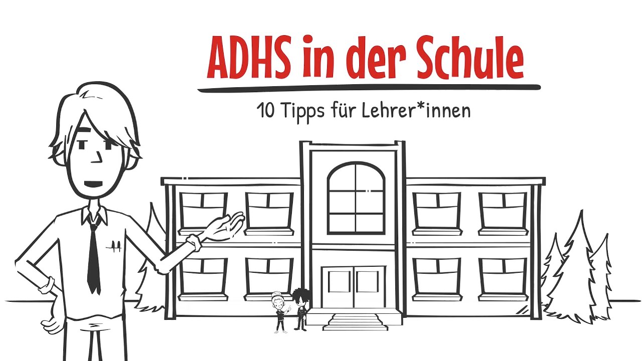 ADHS in der Schule – 10 Tipps für Lehrer*innen - YouTube