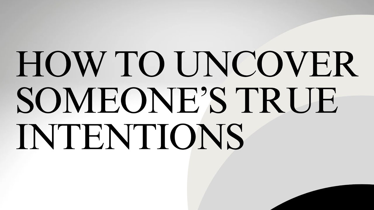 How to ask questions that uncover someone’s true intentions - YouTube
