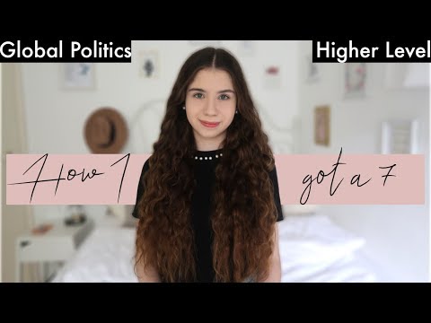 IB GLOBAL POLITICS HL: HOW TO GET A 7