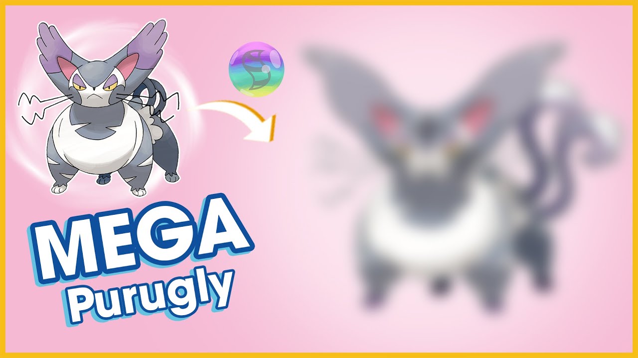 What if Purugly pokemon had Mega evolution? - YouTube