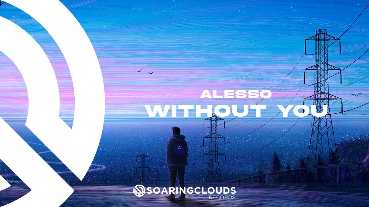 Alesso - Without You - YouTube