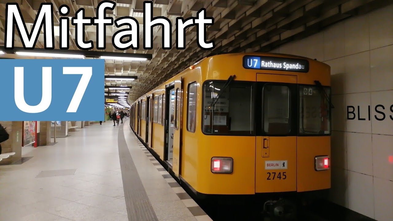 U-Bahn Berlin | Mitfahrt | F84 | Linie U7 | Yorckstraße - Blissestraße ...