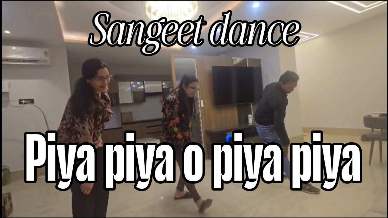 Piya piya o piya piya | sangeet dance | Easy dance for ladies | wedding ...