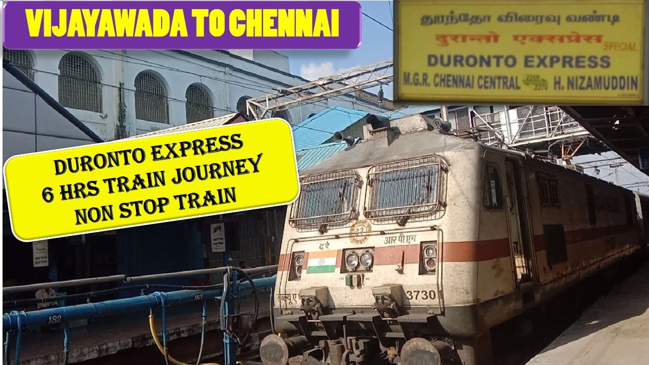 Vijayawada - Chennai in 6 hrs. | full journey in NZM MAS 12270 Duronto ...