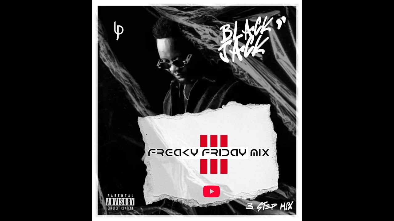 Black Jack - Freaky Friday Mix 03 || 3 Step Summer Edition - YouTube