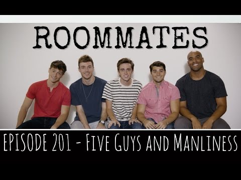 Roommates - Season 2, Episode 1 - Five Guys and Manliness