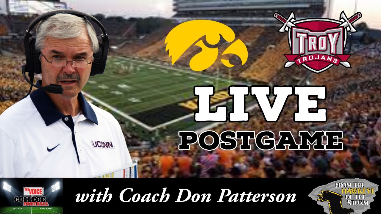 IOWA - TROY LIVE POSTGAME (PART 2) with Coach Don Patterson / Iowa ...