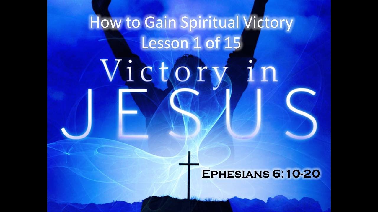 How To Gain Spiritual Victory Lesson 1 - YouTube