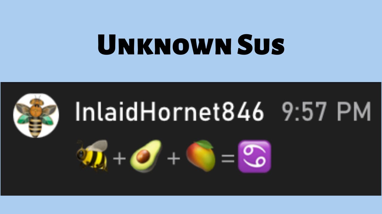 Unknown Sus - YouTube