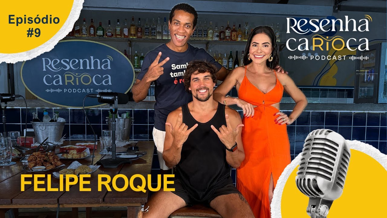 Canal Resenha Carioca #10 - Ator Felipe Roque - YouTube