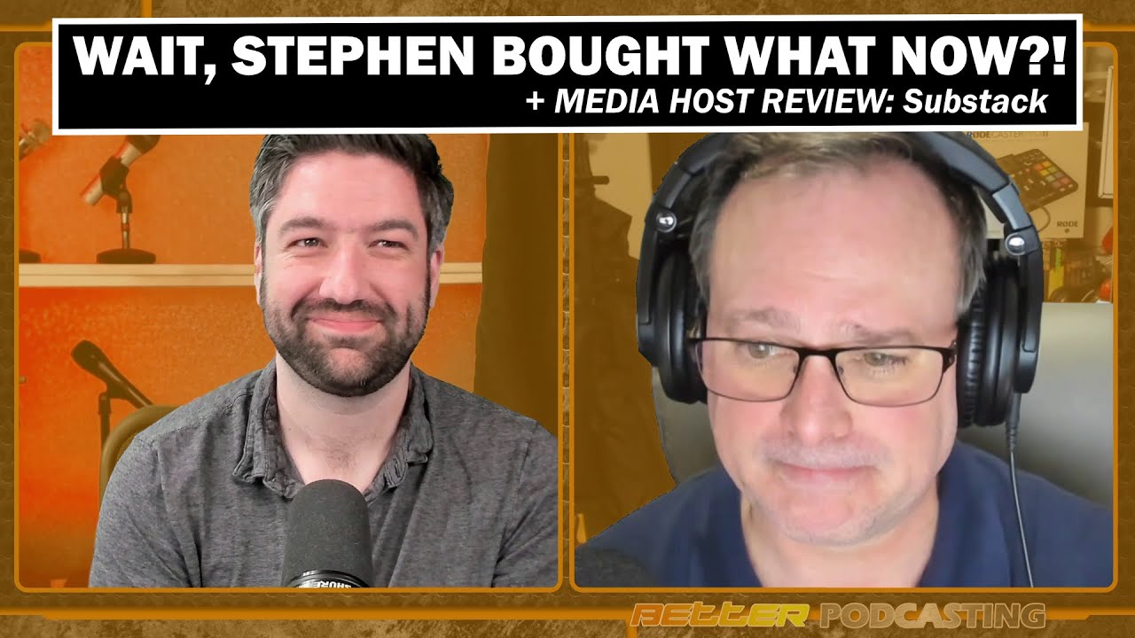294 - Wait, Stephen Bought What Now?! / Media Host Segment: Substack - YouTube
