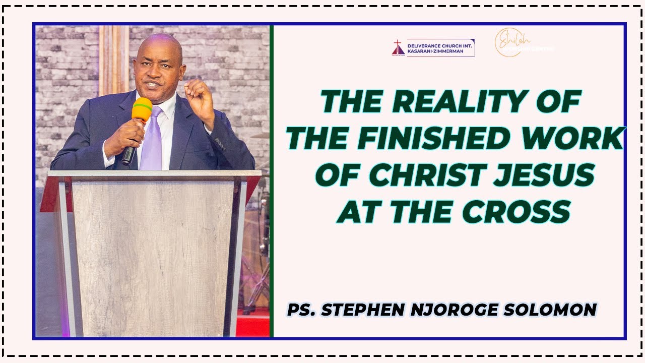 The Reality of the finished Work of Jesus Christ at the Cross | Ps ...