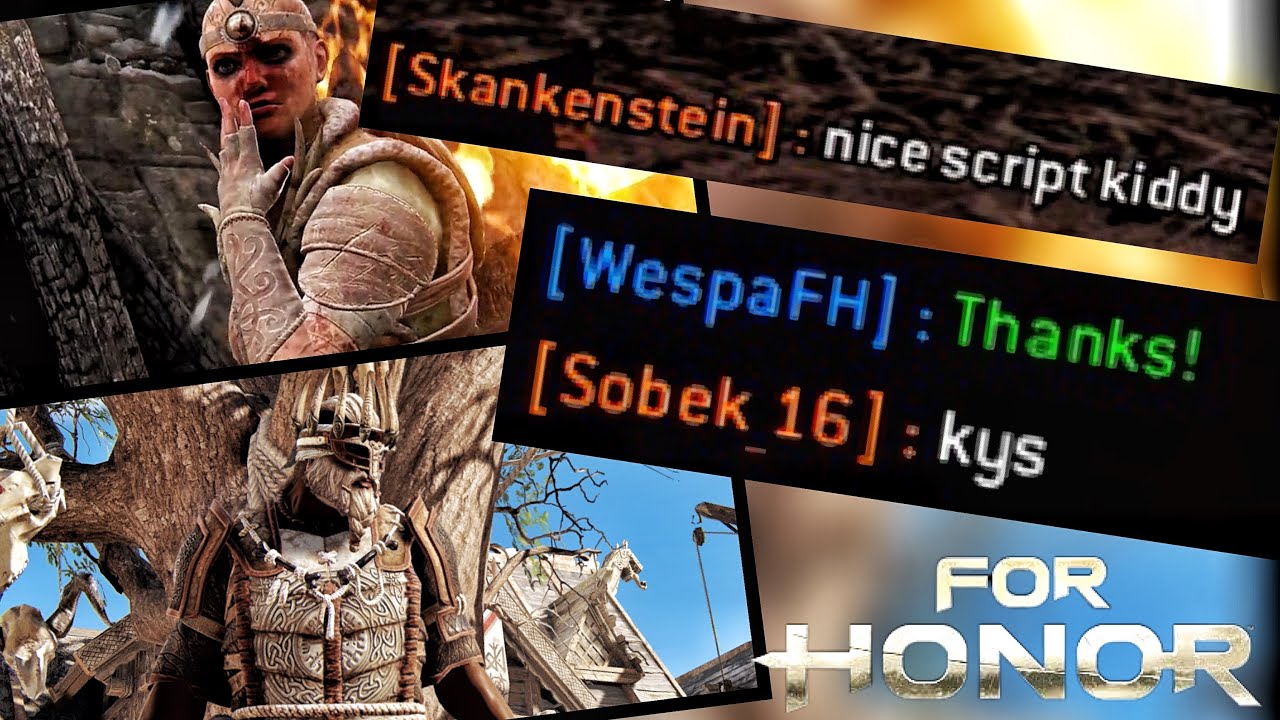 [FOR HONOR] Nice Script kiddy - kys and Rage Quit Conq [Shaman ...