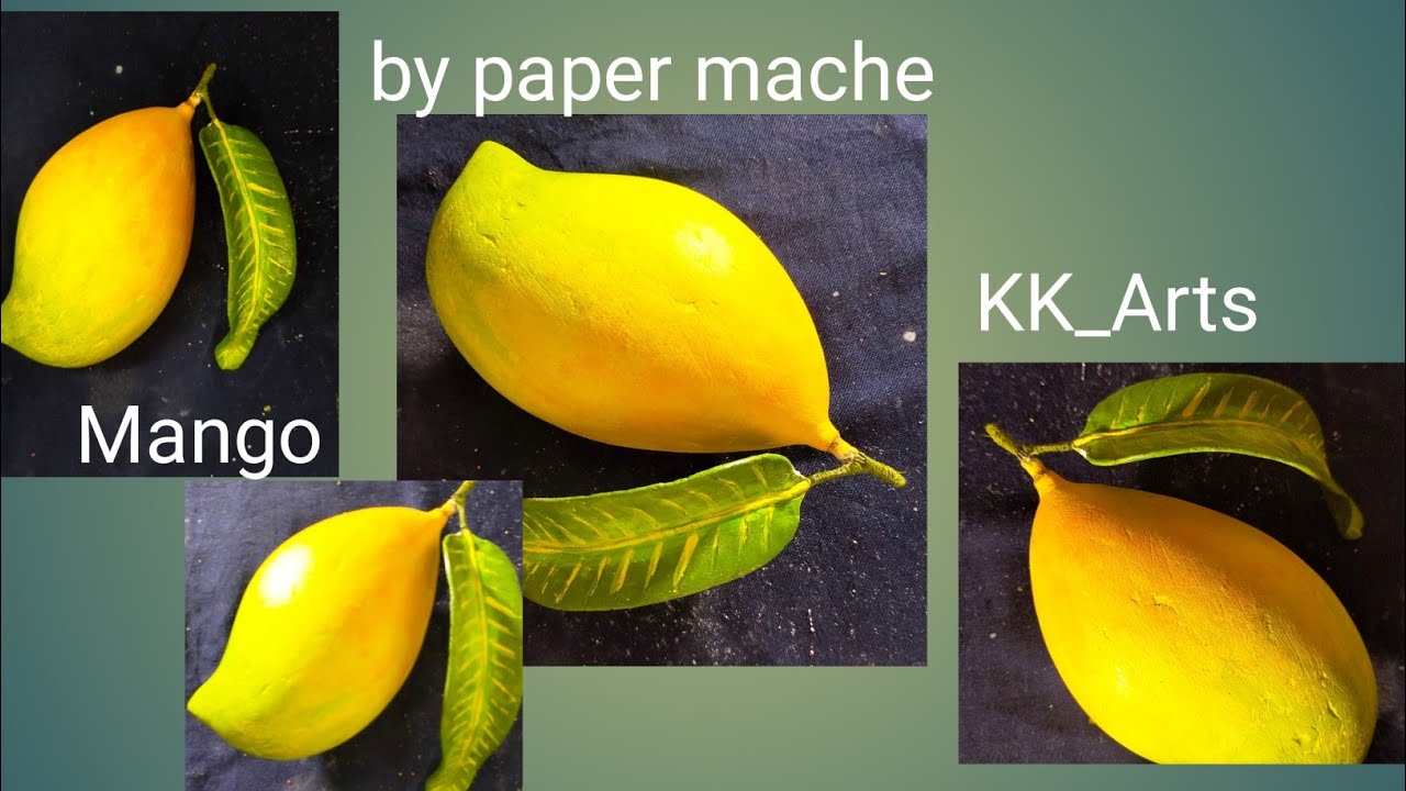 paper mache Mango | paper mache se Aam banana | how to make Mango by ...
