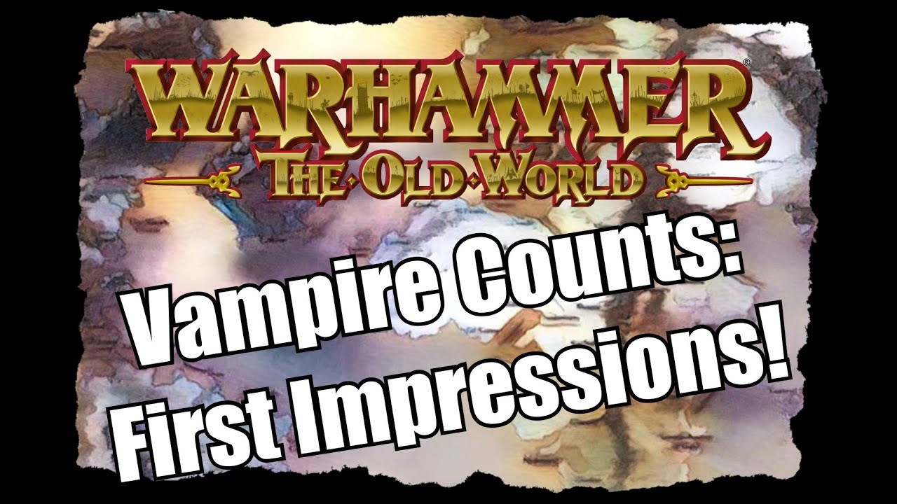 Warhammer The Old World - Vampire Counts 1st Impressions - YouTube