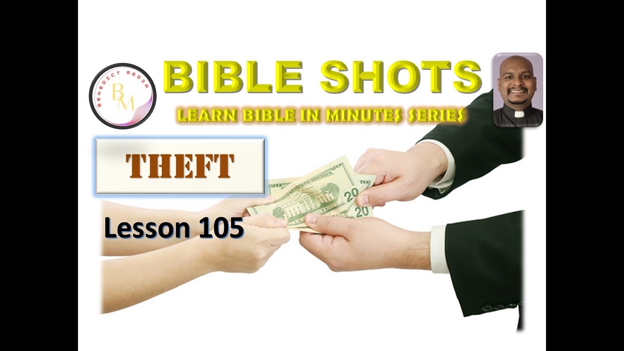 Theft - Lesson 105 (Bible Shots-Learn Bible in Minutes Series) Benedict ...