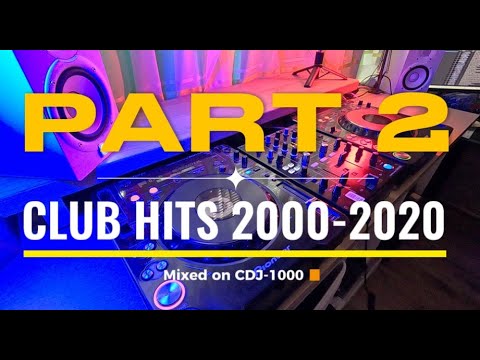 CLUB HITS 2000-2020 | PART 2 - YouTube